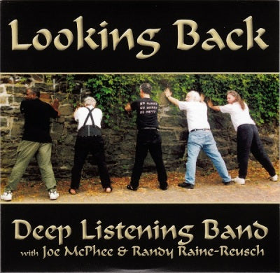 Deep Listening Band - Looking Back (CD) – Pauline Oliveros Publications ...